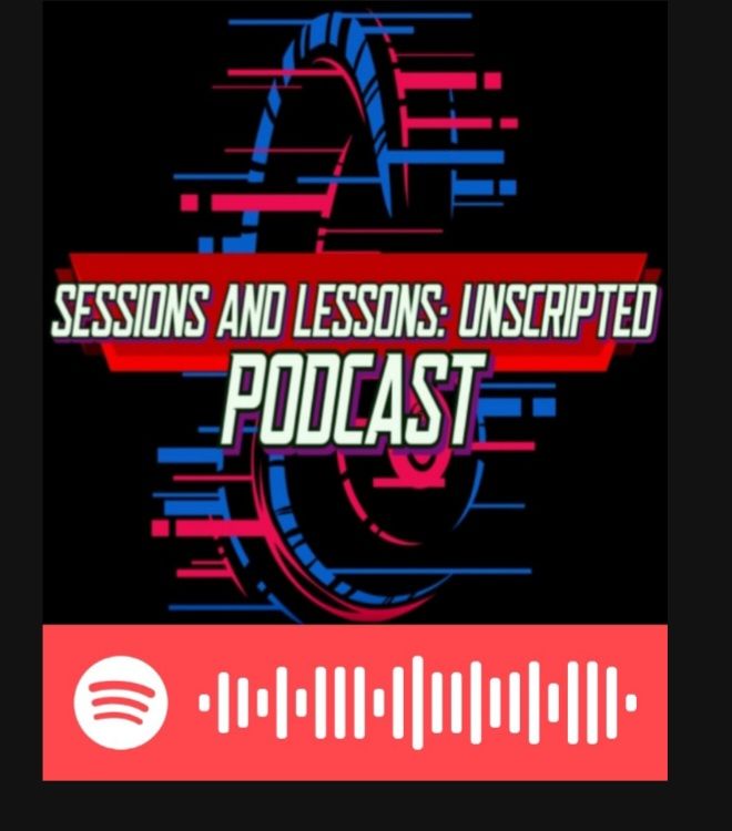 Podcast – Sessions and Lessons: Unscripted